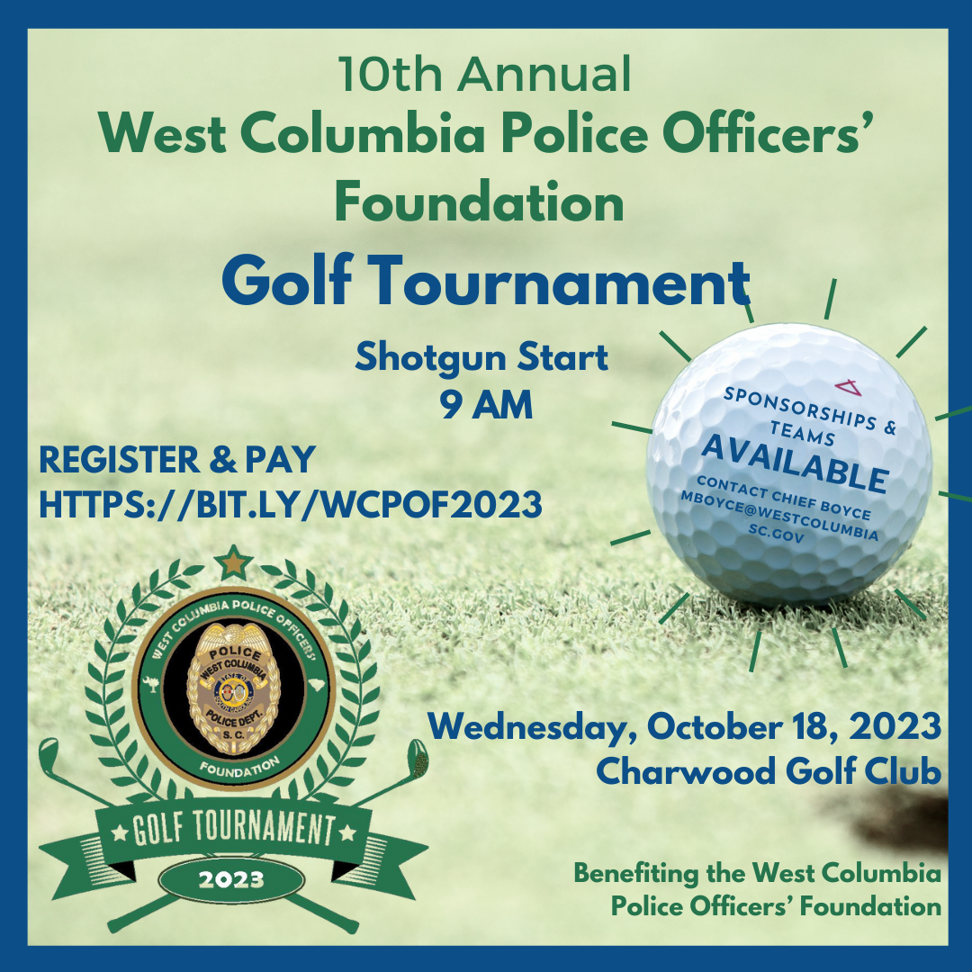 10th Annual West Columbia Police Officers' Foundation Golf Tournament ...
